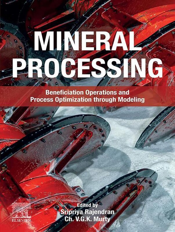 Mineral Processing: Beneficiation Operations and Process Optimization ...