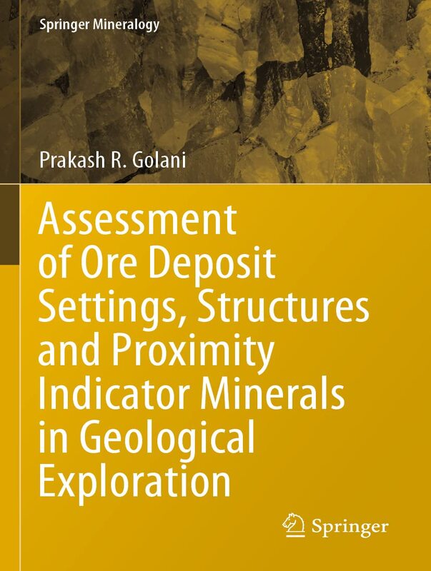 Assessment of Ore Deposit Settings, Structures and Proximity Indicator ...